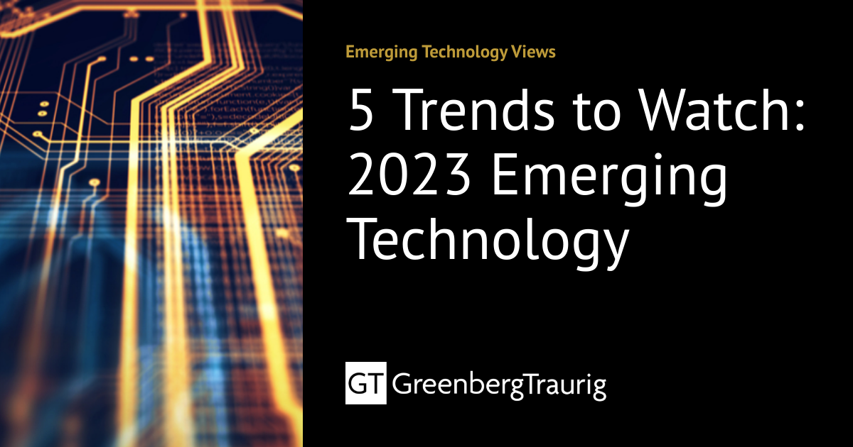 5 Trends to Watch: 2023 Emerging Technology | GT TechVenture Views