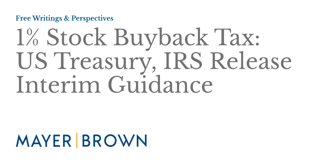 1% Stock Buyback Tax: US Treasury, IRS Release Interim Guidance | Free ...