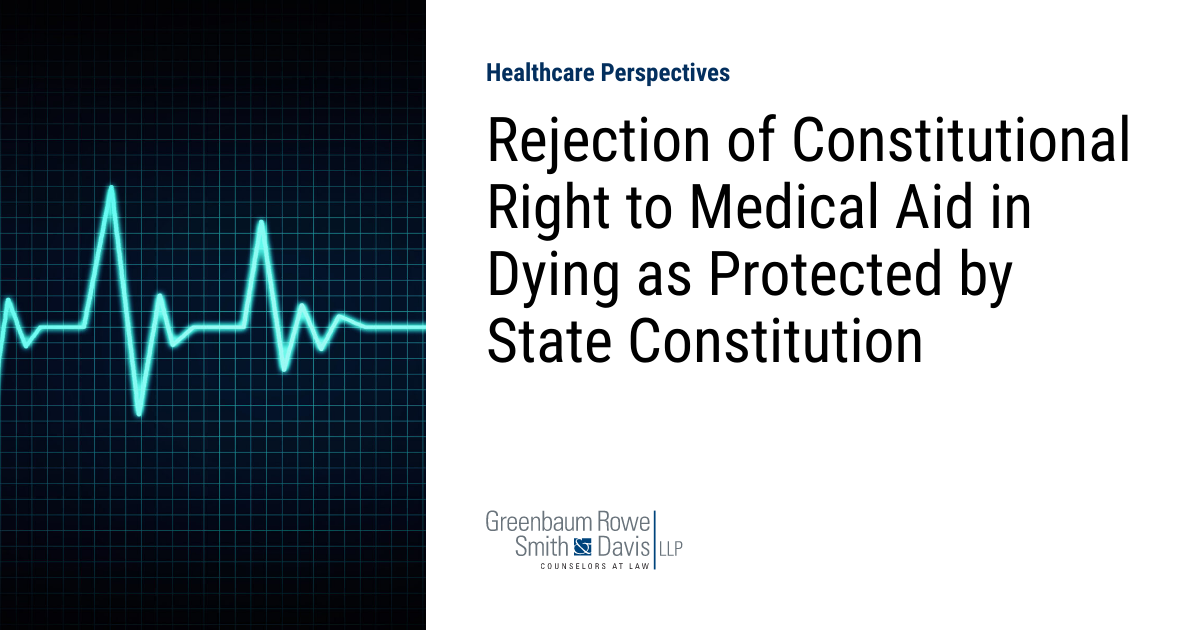 Rejection of Constitutional Right to Medical Aid in Dying as Protected ...