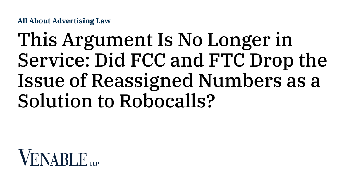 This Argument Is No Longer in Service: Did FCC and FTC Drop the Issue ...