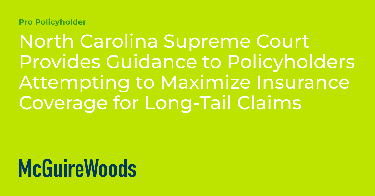 North Carolina Supreme Court Provides Guidance to Policyholders ...