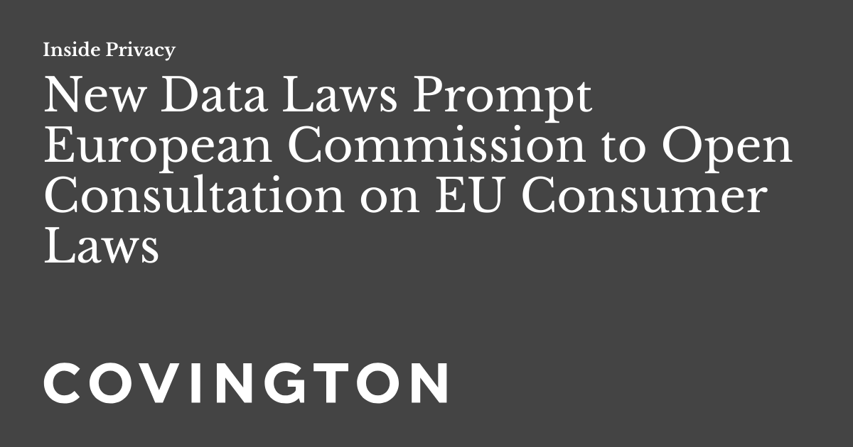 New Data Laws Prompt European Commission to Open Consultation on EU ...