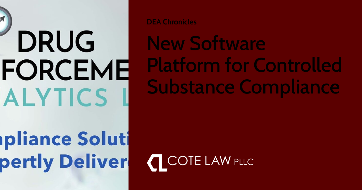 New Software Platform for Controlled Substance Compliance | DEA Chronicles