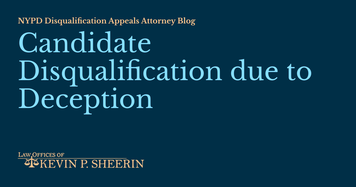 Candidate Disqualification due to Deception | NYPD Disqualification ...