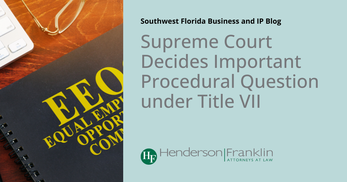 Supreme Court Decides Important Procedural Question under Title VII ...