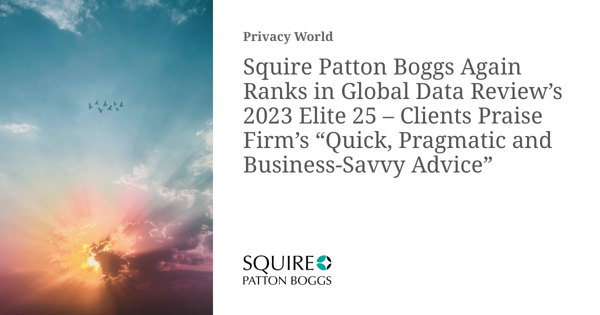 Squire Patton Boggs Again Ranks in Global Data Review’s 2023 Elite 25 ...
