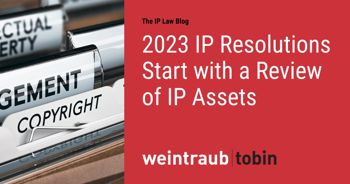 2023 IP Resolutions Start with a Review of IP Assets | The IP Law Blog
