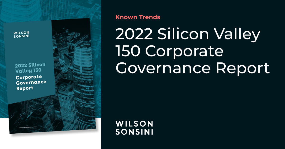 2022 Silicon Valley 150 Corporate Governance Report | Known Trends