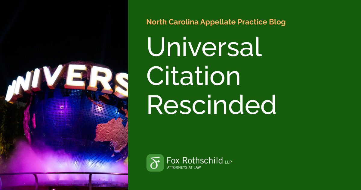 Universal Citation Rescinded | North Carolina Appellate Practice Blog