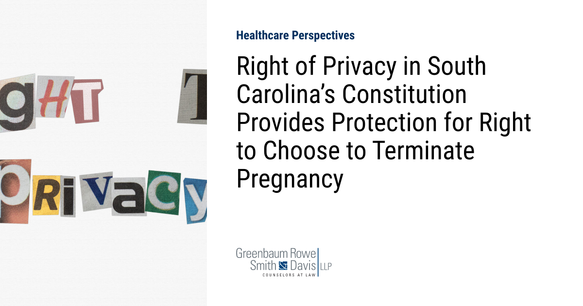 Right of Privacy in South Carolina’s Constitution Provides Protection ...