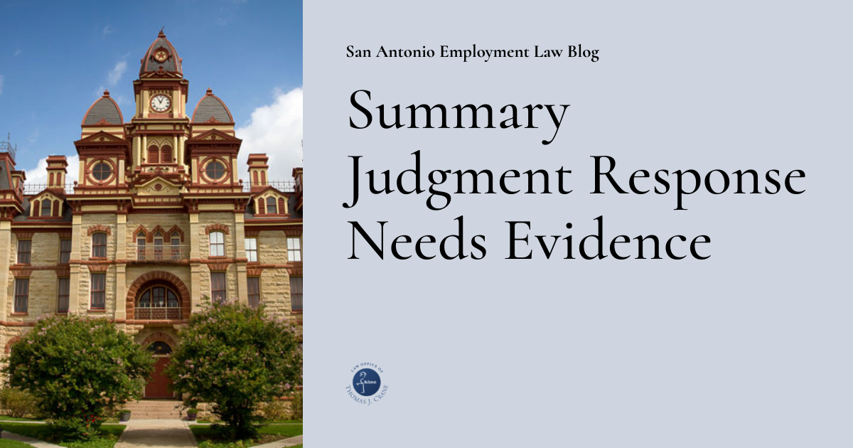 Summary Judgment Response Needs Evidence | San Antonio Employment Law Blog