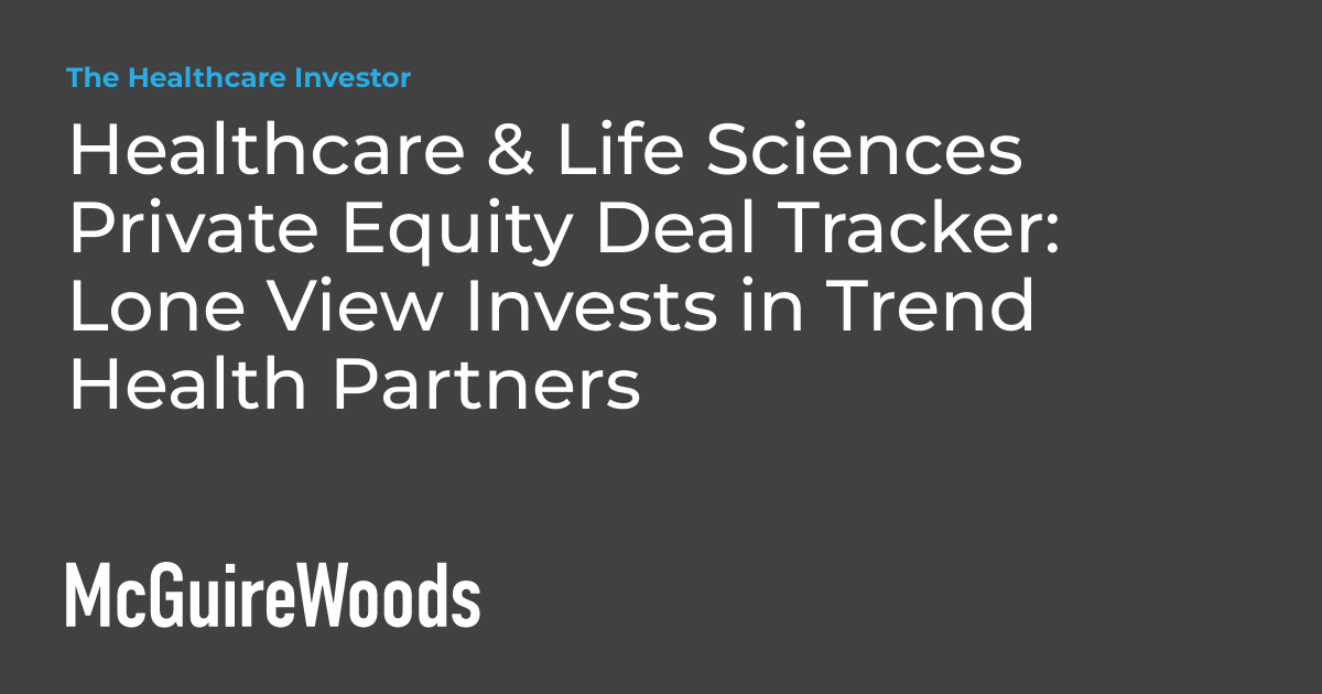 Healthcare & Life Sciences Private Equity Deal Tracker: Lone View ...