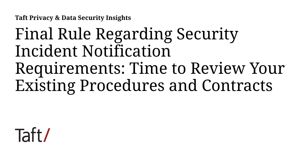 Final Rule Regarding Security Incident Notification Requirements: Time ...