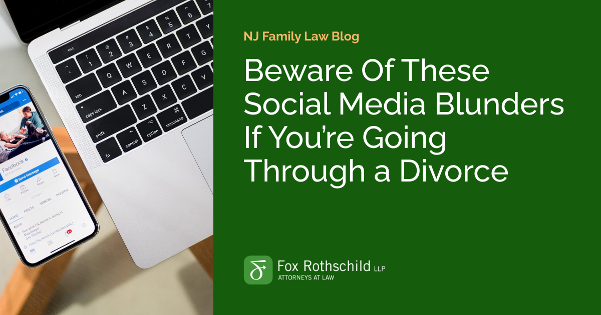 Beware Of These Social Media Blunders If You’re Going Through a Divorce ...