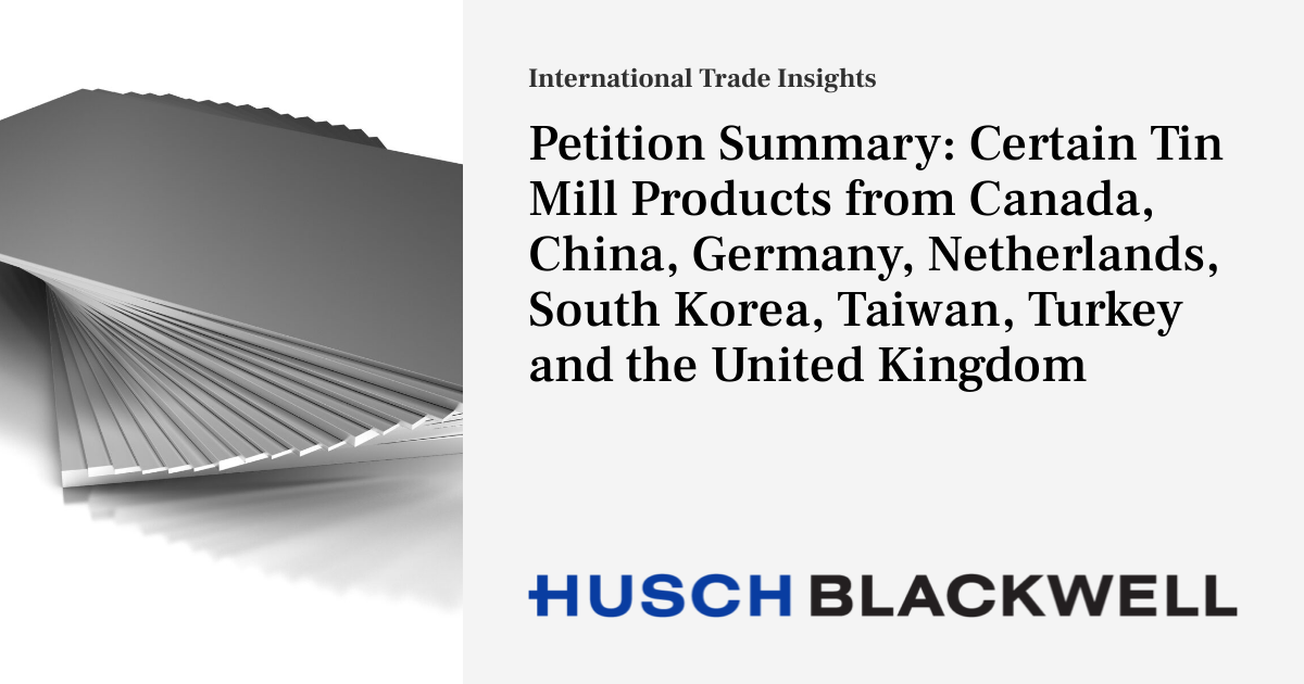 Petition Summary: Certain Tin Mill Products from Canada, China, Germany ...