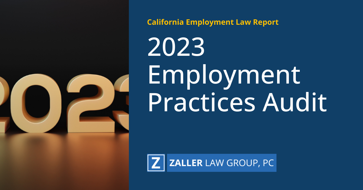 2023 Employment Practices Audit | California Employment Law Report