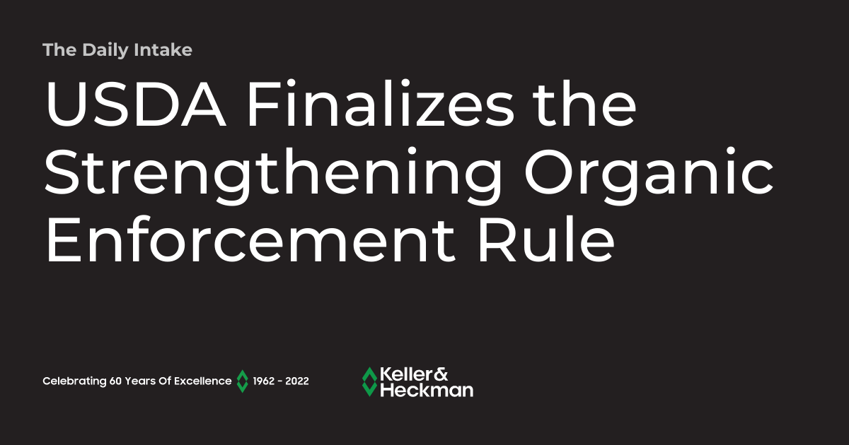 USDA Finalizes the Strengthening Organic Enforcement Rule | The Daily ...