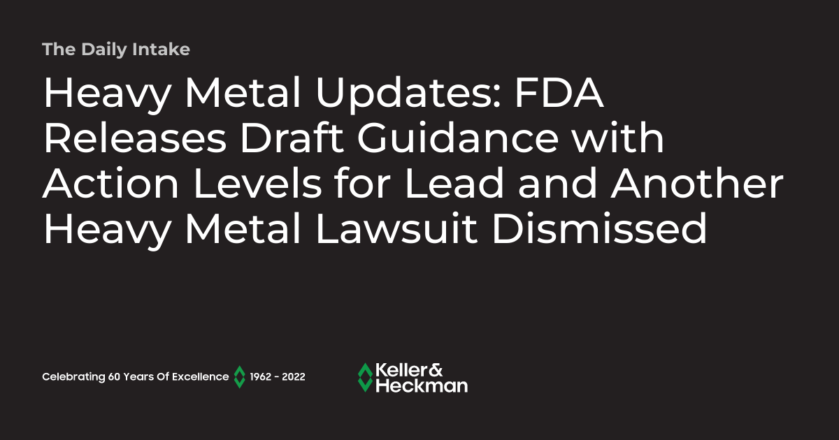 Heavy Metal Updates: FDA Releases Draft Guidance with Action Levels for ...