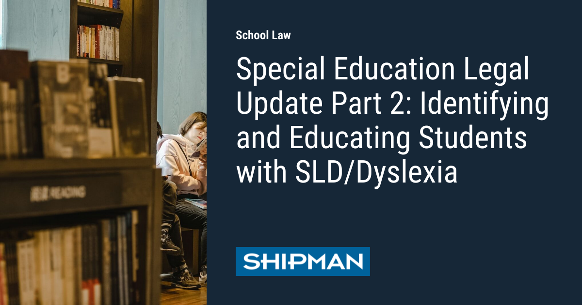 Special Education Legal Update Part 2: Identifying and Educating ...