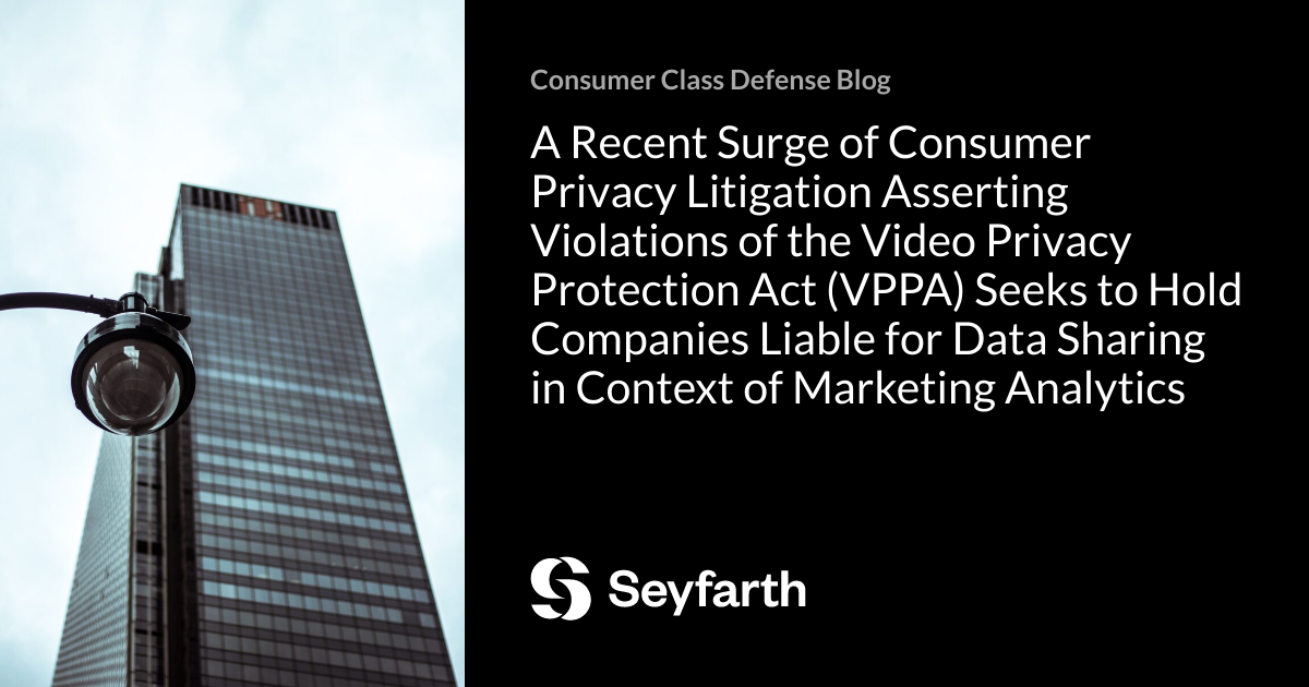 A Recent Surge of Consumer Privacy Litigation Asserting Violations of ...