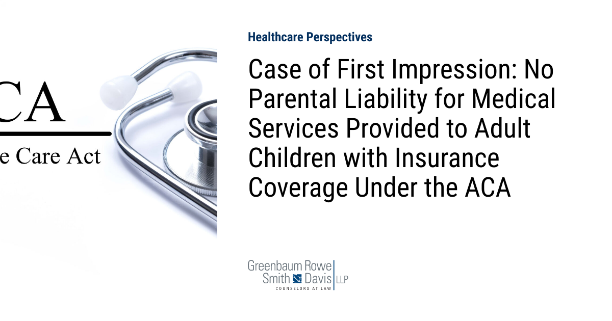 Case of First Impression: No Parental Liability for Medical Services ...
