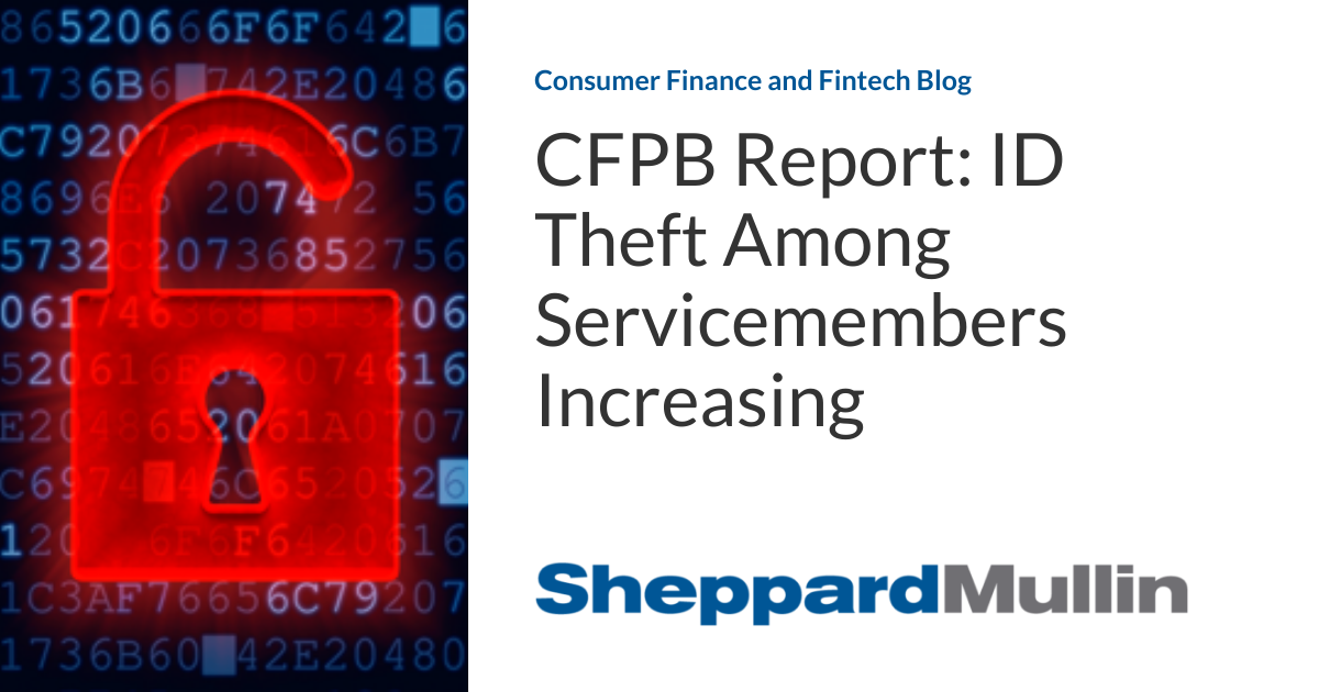 CFPB Report: ID Theft Among Servicemembers Increasing | Consumer ...