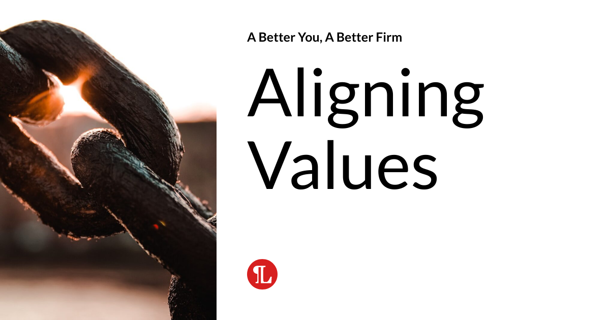 Aligning Values | A Better You, A Better Firm