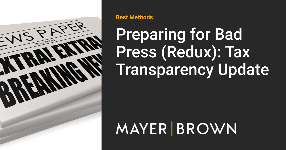 Preparing for Bad Press (Redux): Tax Transparency Update | Best Methods