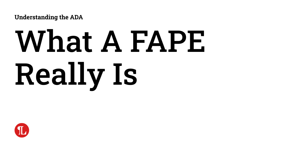 What A FAPE Really Is | Understanding the ADA