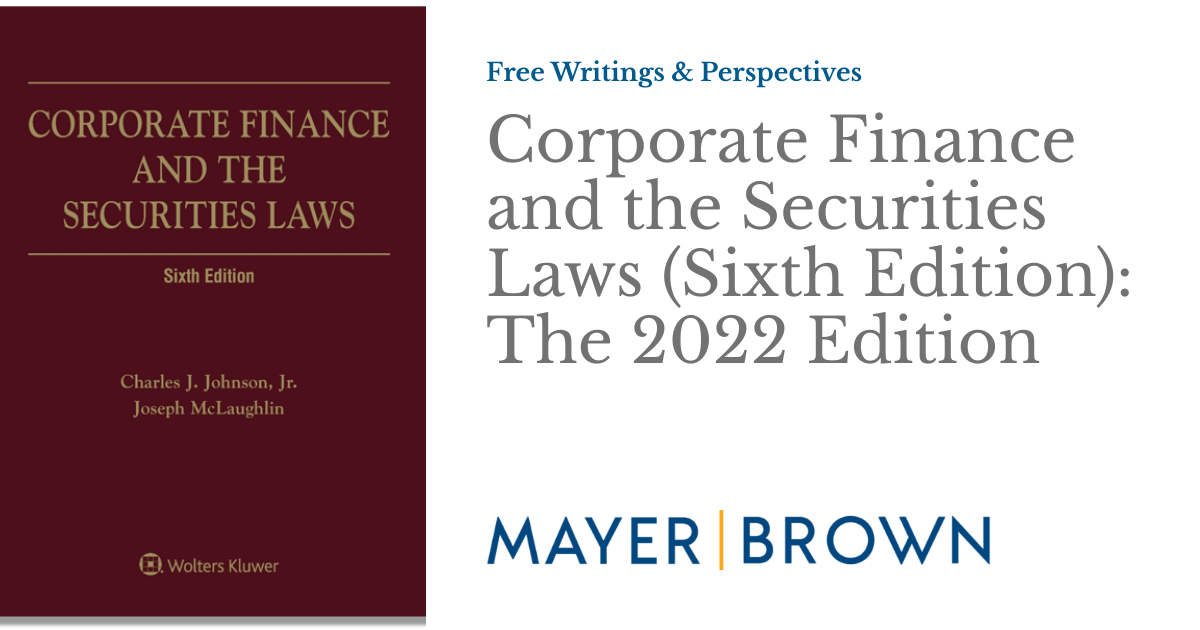 Corporate Finance and the Securities Laws (Sixth Edition): The 2022 ...