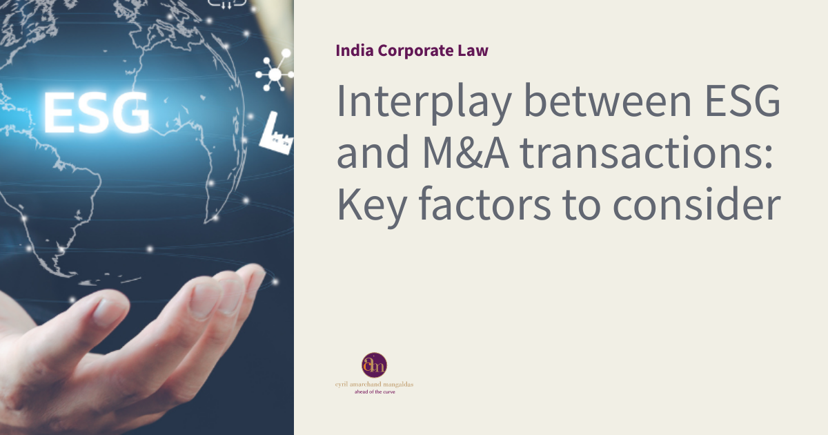 Interplay between ESG and M&A transactions: Key factors to consider | India Corporate Law