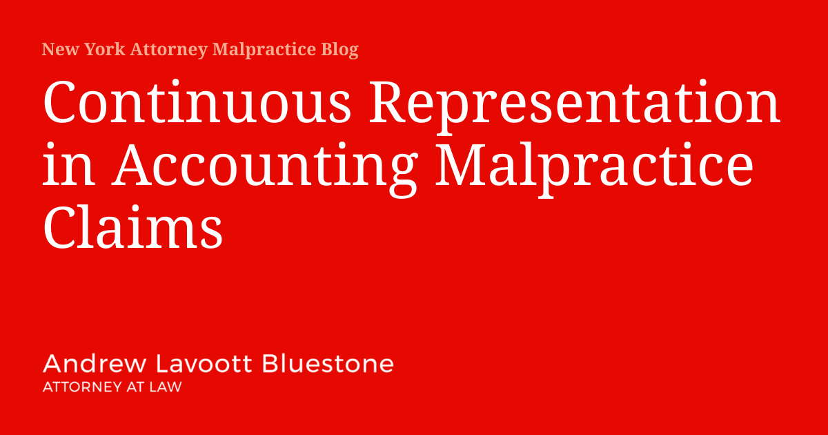Continuous Representation in Accounting Malpractice Claims | New York ...