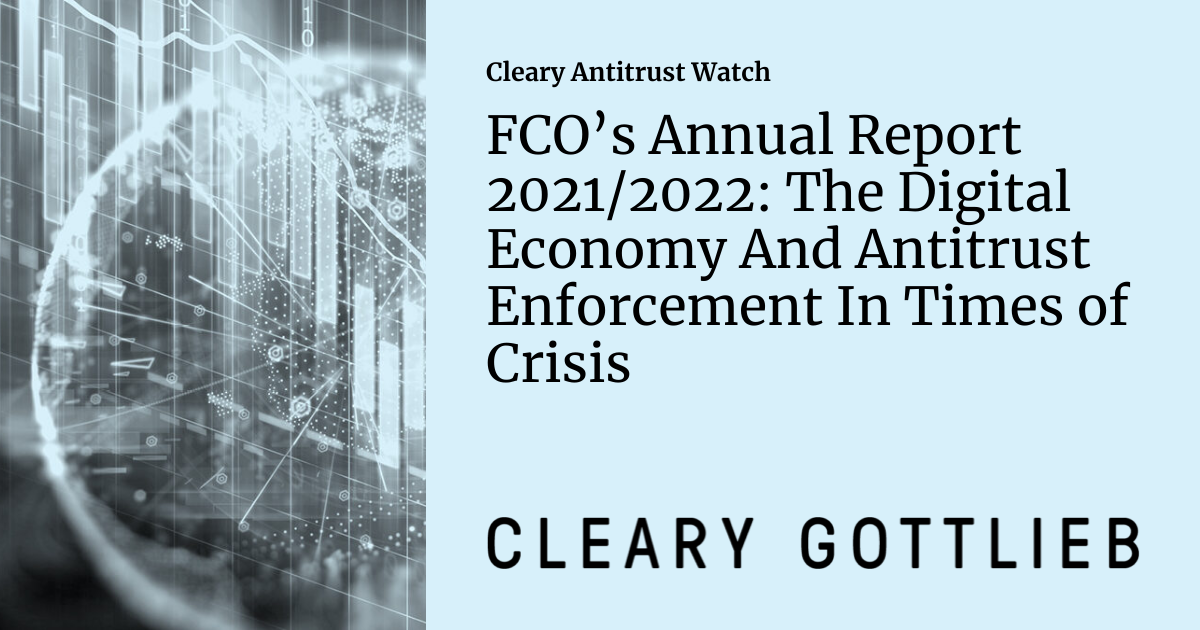 FCO’s Annual Report 2021/2022: The Digital Economy And Antitrust ...