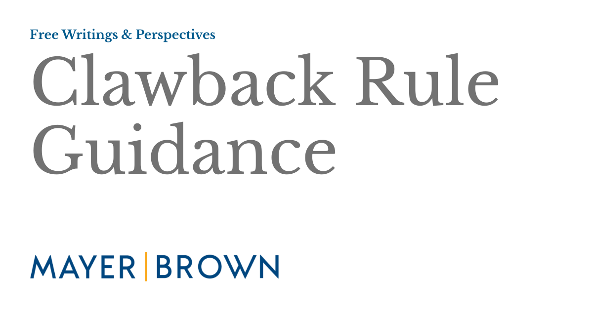 Clawback Rule Guidance | Free Writings & Perspectives