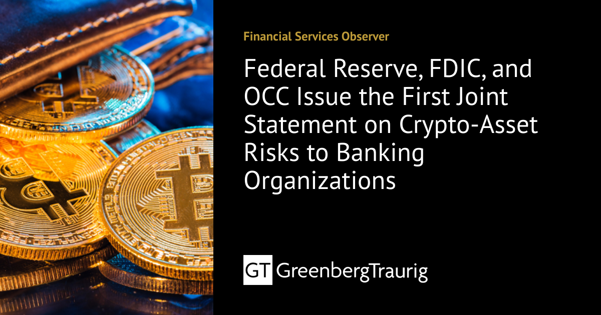 Federal Reserve, FDIC, and OCC Issue the First Joint Statement on Crypto-Asset Risks to Banking ...