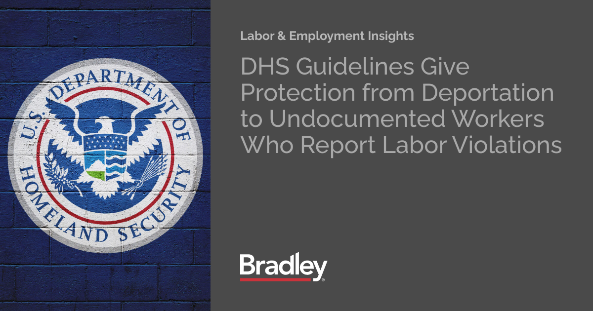 DHS Guidelines Give Protection from Deportation to Undocumented Workers ...