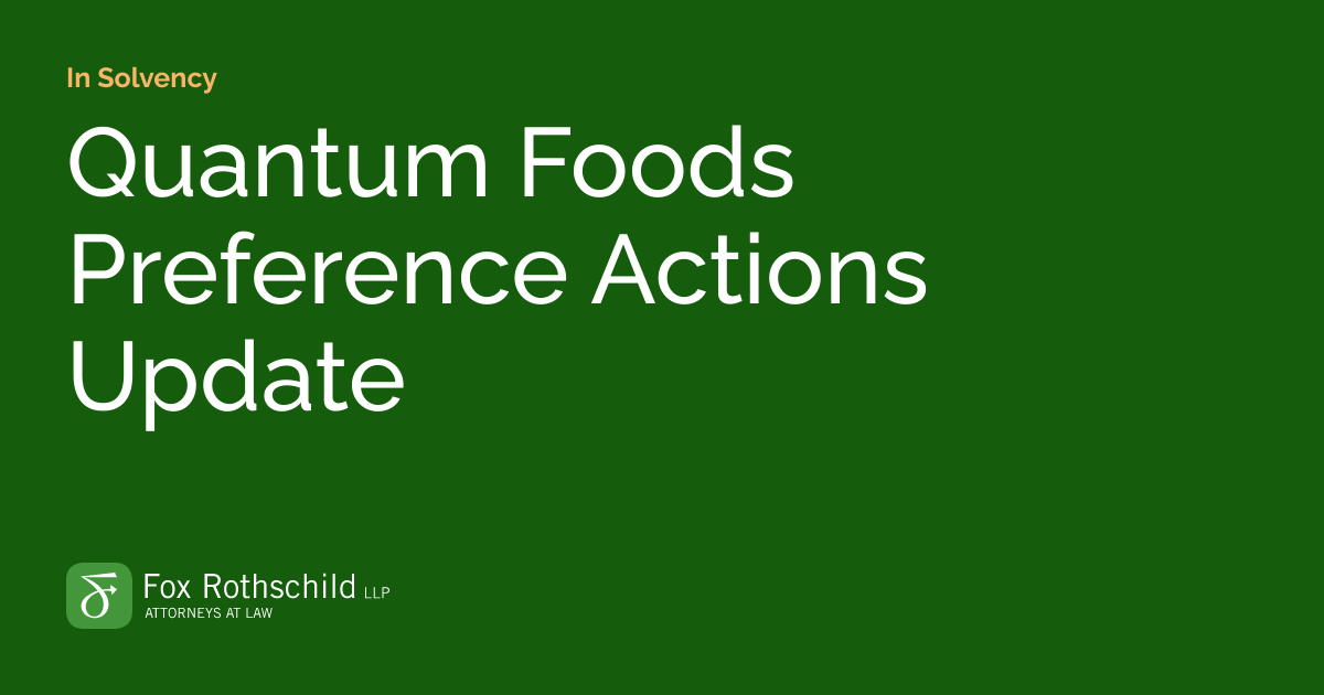 Quantum Foods Preference Actions Update | In Solvency