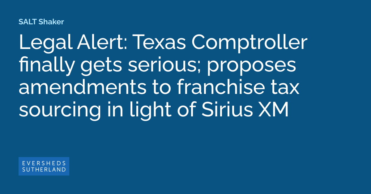 Legal Alert: Texas Comptroller finally gets serious; proposes ...