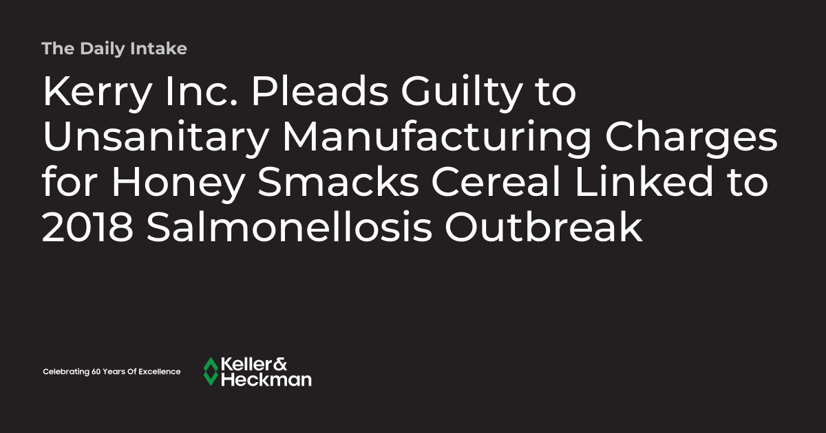 Kerry Inc. Pleads Guilty to Unsanitary Manufacturing Charges for Honey ...