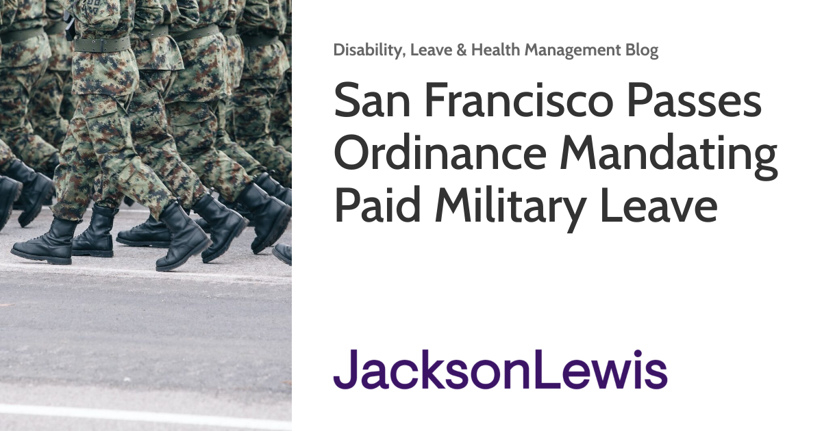 San Francisco Passes Ordinance Mandating Paid Military Leave ...