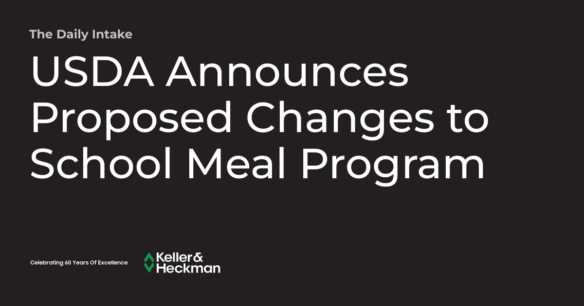 USDA Announces Proposed Changes to School Meal Program | The Daily Intake