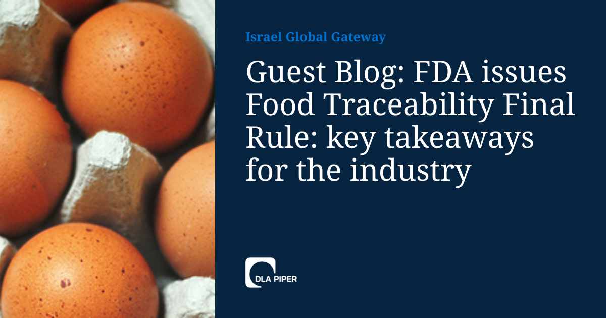 Guest Blog: FDA issues Food Traceability Final Rule: key takeaways for ...