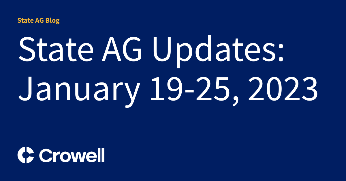 State AG Updates: January 19-25, 2023 | State AG Blog