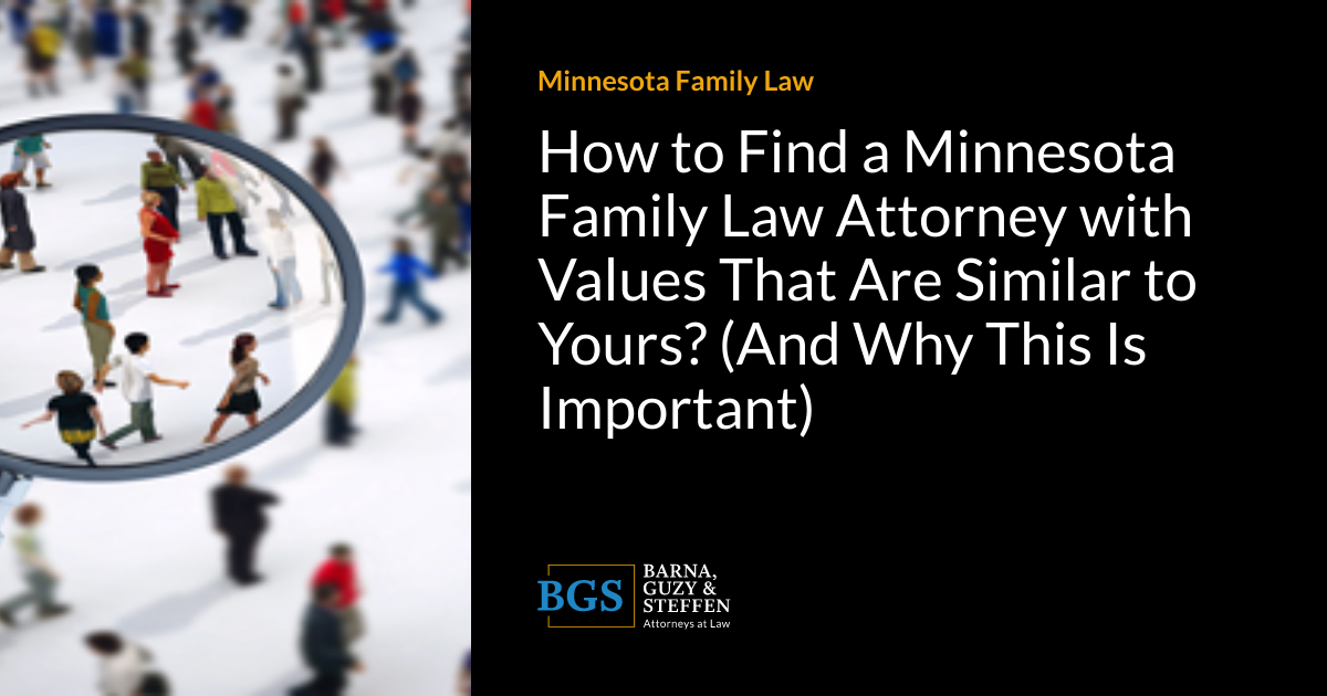 How to Find a Minnesota Family Law Attorney with Values That Are ...