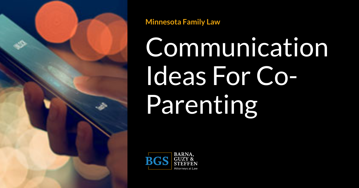 Communication Ideas For Co-Parenting | Minnesota Family Law Blog