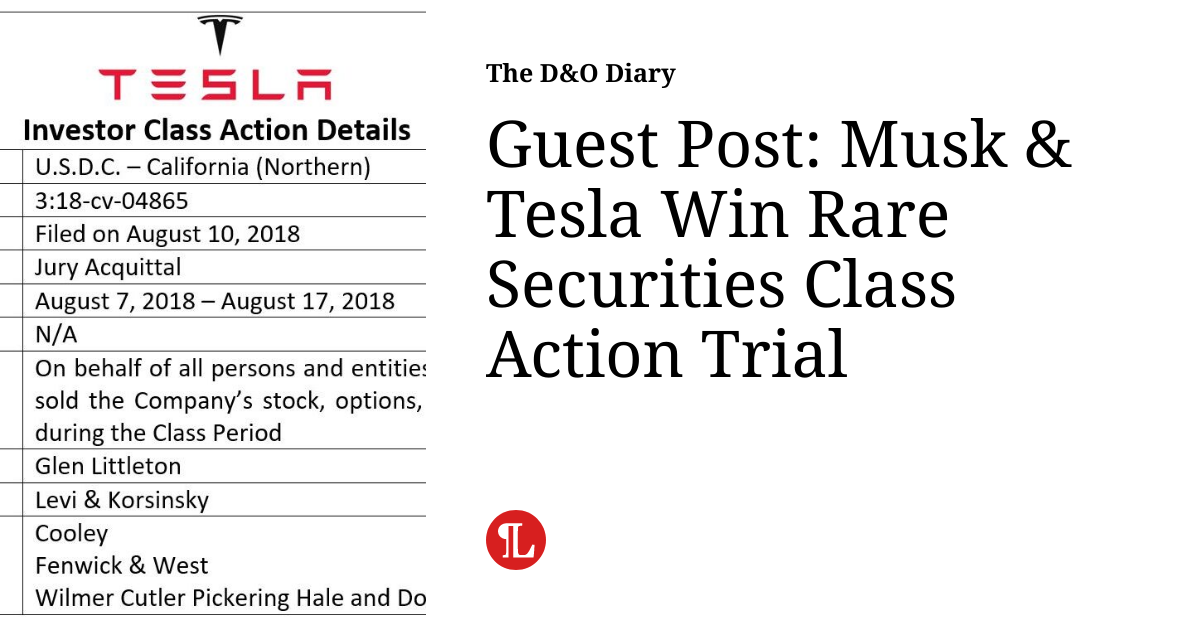 Guest Post Musk And Tesla Win Rare Securities Class Action Trial The D