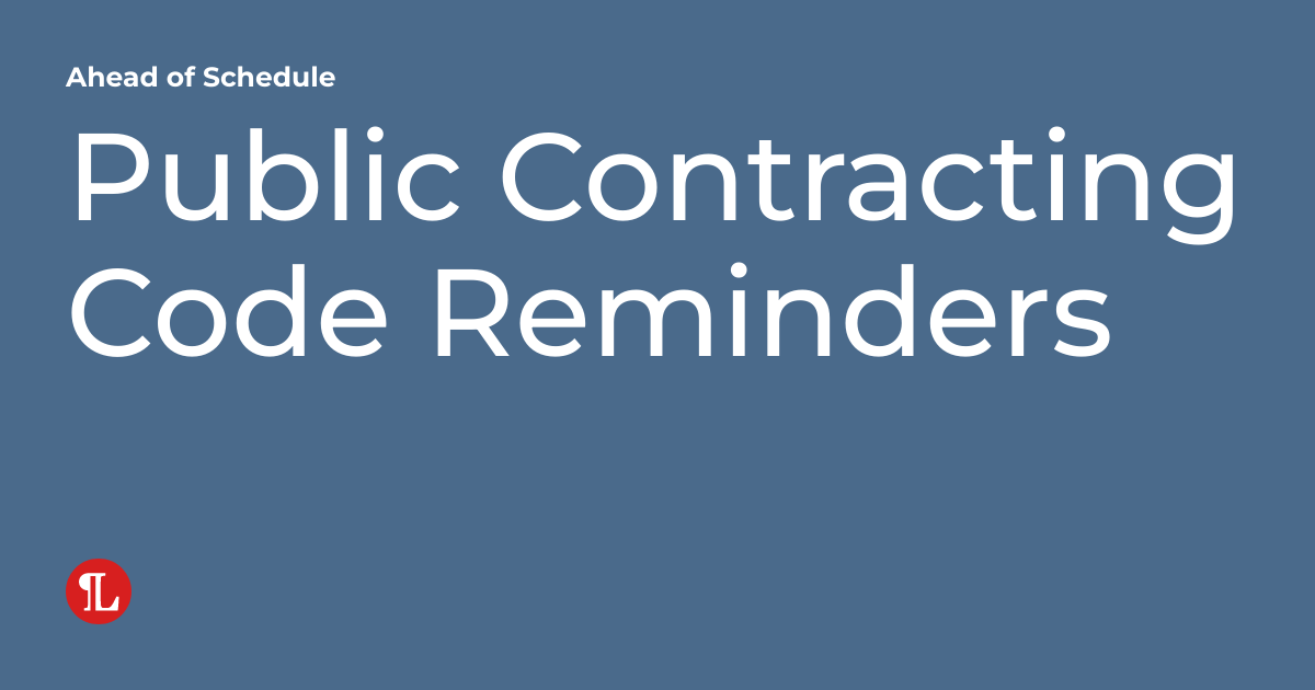 Public Contracting Code Reminders | Ahead of Schedule