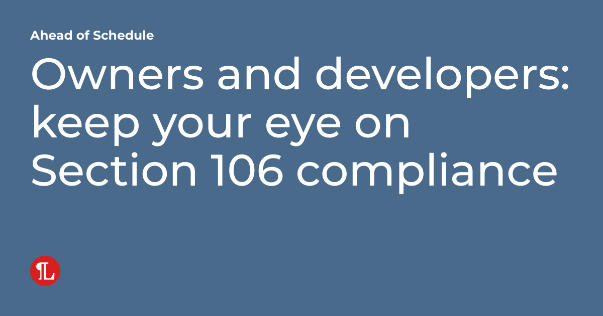 Owners and developers: keep your eye on Section 106 compliance | Ahead ...