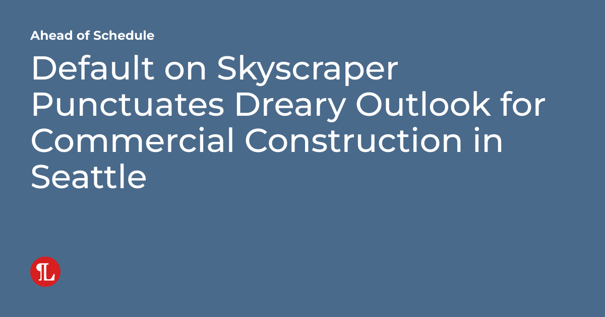 Default on Skyscraper Punctuates Dreary Outlook for Commercial ...