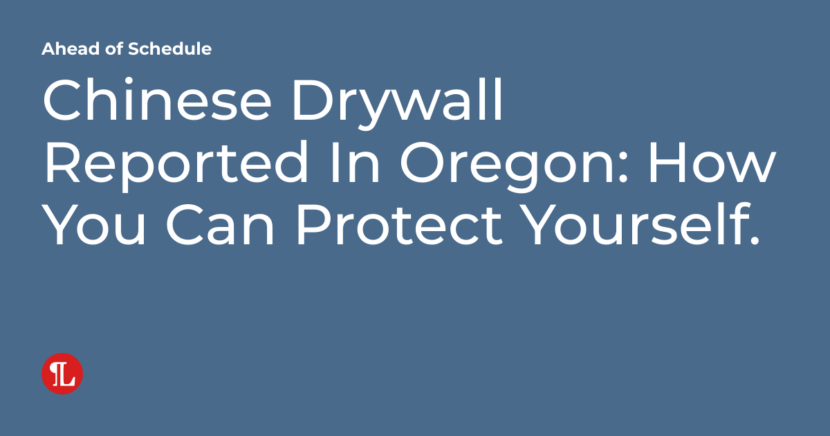 Chinese Drywall Reported In Oregon: How You Can Protect Yourself ...